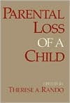 Parental Loss of a Child by Therese A. Rando | Goodreads