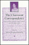 The Clairmont Correspondence: Letters of Claire Clairmont, Charles ...