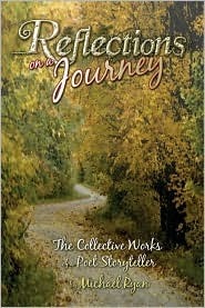 Reflections on a Journey: The Collective Works of a Poet Storyteller by ...