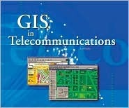 GIS in Telecommunications Management by Lisa Godin | Goodreads