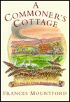 A Commoner's Cottage: The Story of a Surrey Cottage and Its Occupants ...