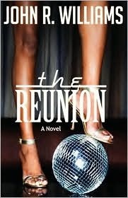 The Reunion by John R. Williams | Goodreads