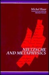 Nietzsche and Metaphysics by Michel Haar | Goodreads