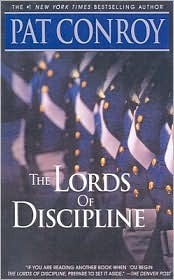 Lords of Discipline by Pat Conroy | Goodreads