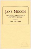 Jane Mecom (Viking Reprint) by Carl van Doren | Goodreads