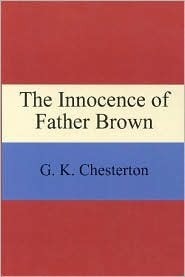 The Innocence of Father Brown by G.K. Chesterton | Goodreads