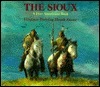 Sioux (First Americans Book) by Virginia Driving Hawk Sneve | Goodreads