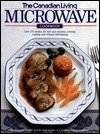 Canadian Living Microwave Cokbook by Margaret Fraser | Goodreads