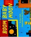 Boom Baby Moon (March Tenth Book) by Sean Kelly | Goodreads