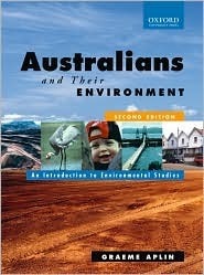 Australians and Their Environment by Graeme Aplin | Goodreads