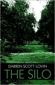 The Silo by Darren Scott Lovin | Goodreads