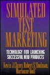 Simulated Test Marketing: Technology for Launching Successful New ...