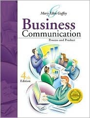 Business Communication Process and Product by Mary Ellen Guffey | Goodreads