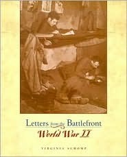 World War II (Letters from the Battlefront) by Virginia Schomp | Goodreads