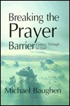 Breaking the Prayer Barrier by Michael Baughen | Goodreads