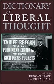 The Dictionary of Liberal Thought by Duncan Brack | Goodreads