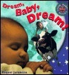 LOOK BABY BOOKS: DREAM BABY DREAM by Raquel Jaramillo | Goodreads
