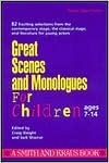 Great Scenes and Monologues for Children by Craig Slaight | Goodreads