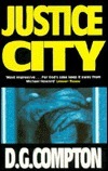 Justice City by D.G. Compton | Goodreads