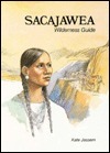 Sacajawea, Wilderness Guide by Kate Jassem | Goodreads