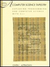 A Computer Science Tapestry: Exploring Programming and Computer Science ...