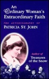 An Ordinary Woman's Extraordinary Faith by Patricia St. John | Goodreads