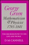 George Green: Mathematician and Physicist 1793-1841 : The Background to ...