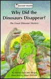 Why Did the Dinosaurs Disappear?: The Great Dinosaur Mystery by Melvin ...