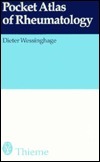 Pocket Atlas of Rheumatology by Dieter Wessinghage | Goodreads