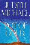Pot of Gold: A Novel by Judith Michael | Goodreads