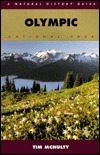 Olympic National Park: A Natural History Guide by Tim McNulty | Goodreads