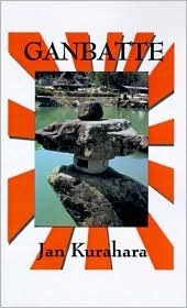 Ganbatte: A Nisei's Story by Janus Y. Kurahara | Goodreads