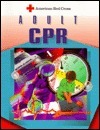 Adult CPR by American National Red Cross | Goodreads