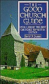 THE GOOD CHURCH GUIDE: OVER 1000 OF THE BEST CHURCHES TO VISIT IN THE ...