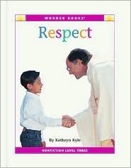 Respect: Level Three Reader by Kathryn Kyle | Goodreads