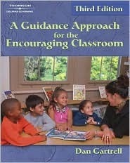 A Guidance Approach for the Encouraging Classroom by Dan Gartrell ...