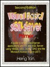 The Visual Basic SQL Server Primer 3.0 by Heng Tan | Goodreads