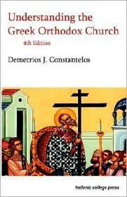 Understanding the Greek Orthodox Church, 4th Edition by Demetrios J ...