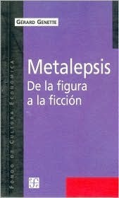 Metalepsis: de la Figura a la Ficcion by Genette Gérard | Goodreads