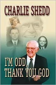 I'm Odd, Thank You God by Charlie W. Shedd | Goodreads