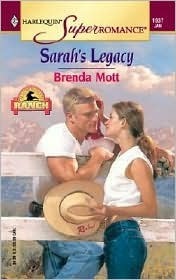 Sarah's Legacy: Home on the Ranch by Brenda Mott | Goodreads