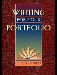 Writing for Your Portfolio by C. Beth Burch | Goodreads