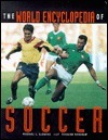 The World Encyclopedia of Soccer by Michael L. Lablanc | Goodreads