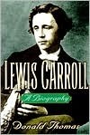 Lewis Carroll: A Biography by Donald Serrell Thomas | Goodreads