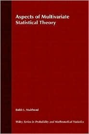 Aspects of Multivariate Statistical Theory by Robb J. Muirhead | Goodreads