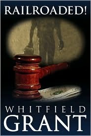 Railroaded! by Whitfield Grant | Goodreads