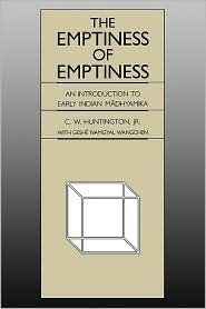 The Emptiness of Emptiness: An Introduction to Early Indian Mādhyamika ...