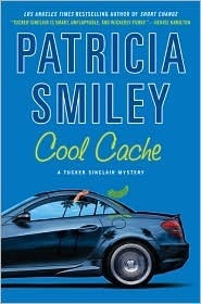 Cool Cache (Tucker Sinclair, #4) by Patricia Smiley | Goodreads