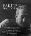 Eakins and the Photograph: Works by Thomas Eakins and His Circle in the ...