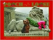Pooch On The Loose: A Christmas Adventure by Steven Kroll | Goodreads